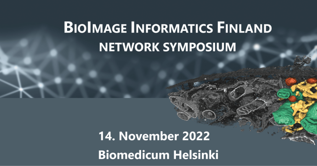 BioImage Informactics Finland Network Symposium 2022 | Bioimaging ...