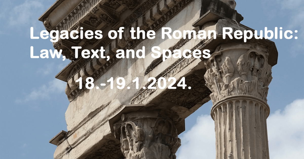 Legacies of the Roman Republic | Law, Governance and Space | University ...