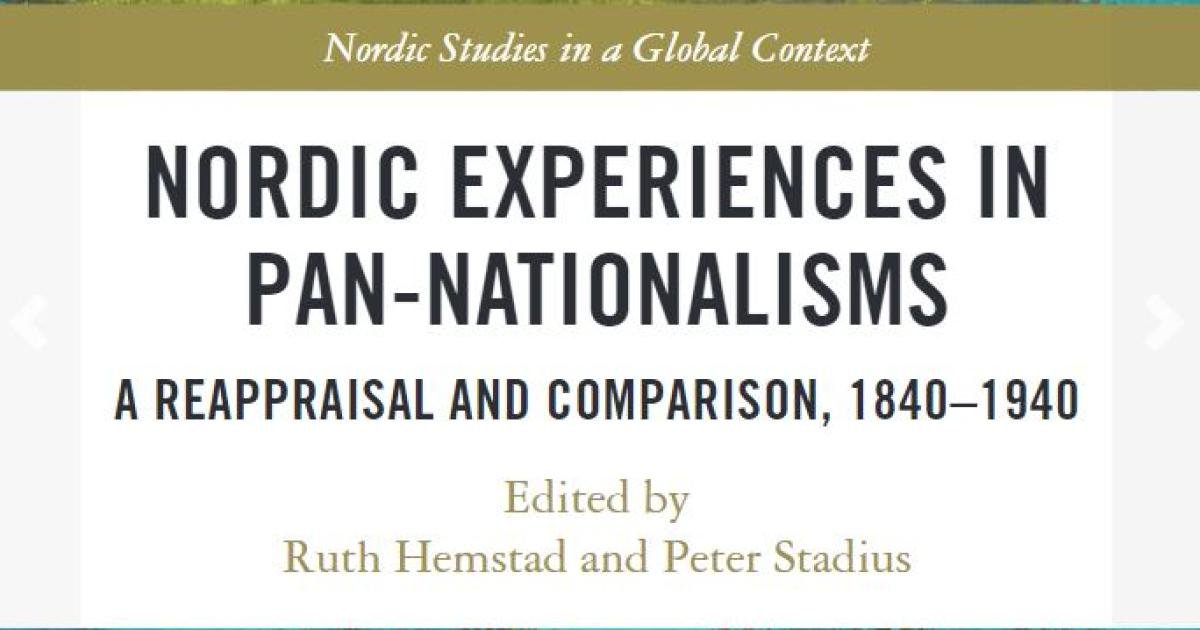 New book: Nordic Experiences in Pan-nationalisms: A Reappraisal and ...